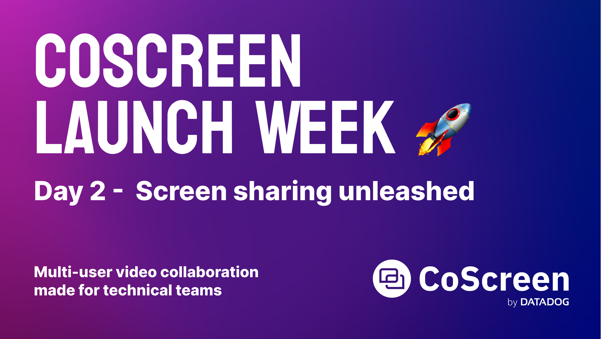 CoScreen Launch Week - Day 2: Screen Sharing Unleashed