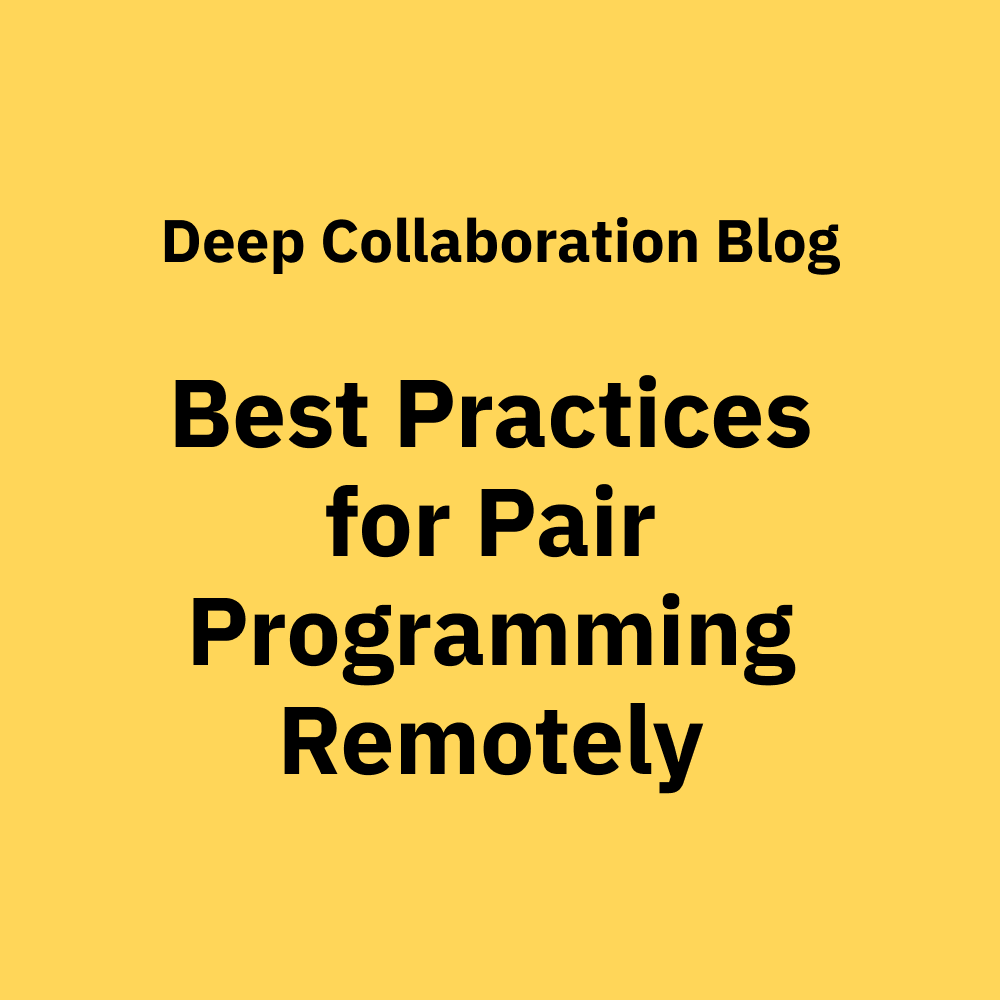 Best practices for pair programming remotely